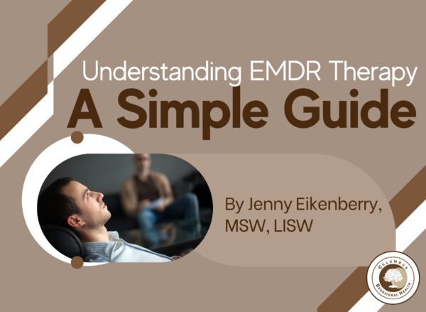 Understanding EMDR Therapy: A Guide for Potential Clients